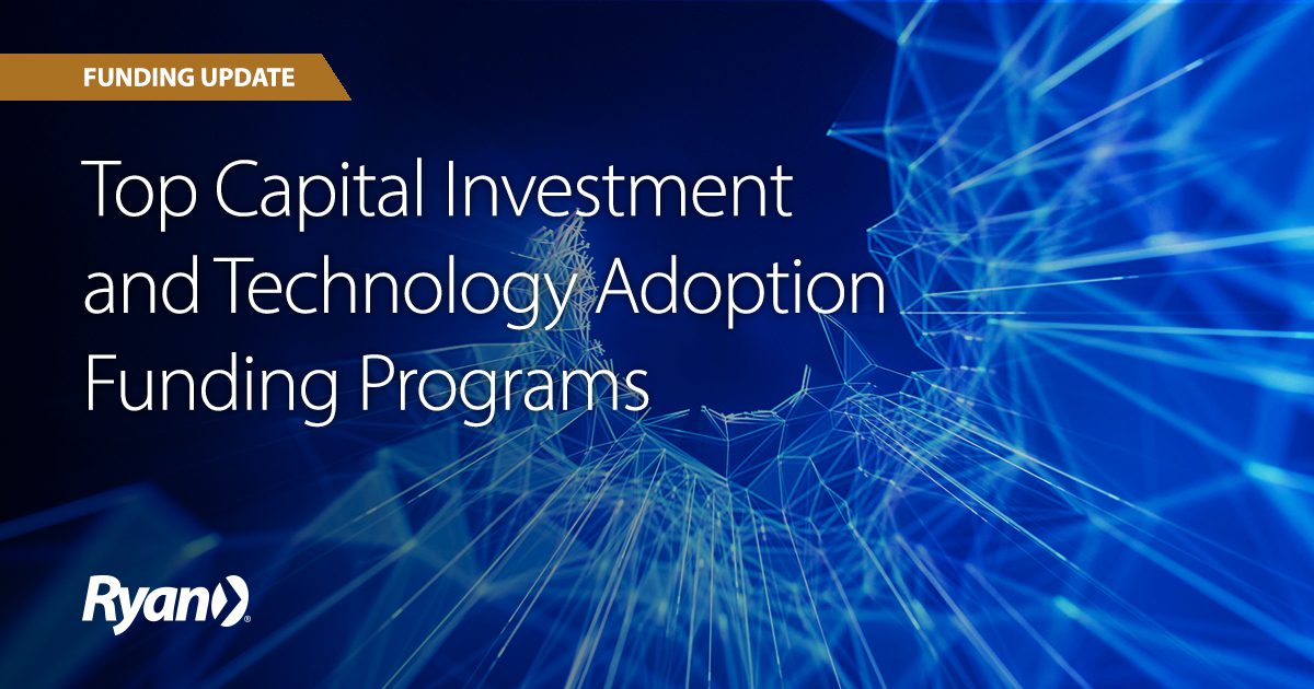 Top Capital Investment and Technology Adoption Funding