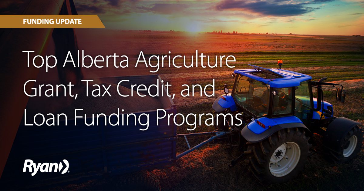 Alberta Agriculture Grant, Tax Credit, and Loan Funding Programs